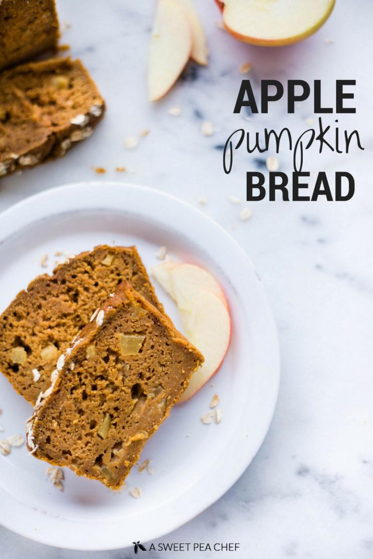 Apple Pumpkin Bread • A Sweet Pea Chef