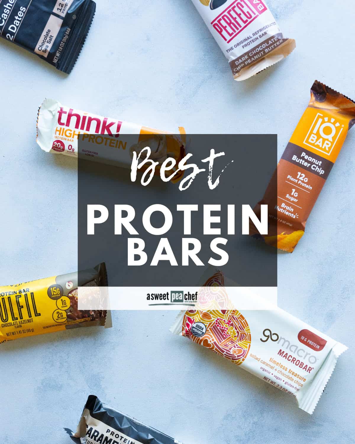 7 Best Protein Bars + What Makes a Protein Bar Healthy • A Sweet Pea Chef